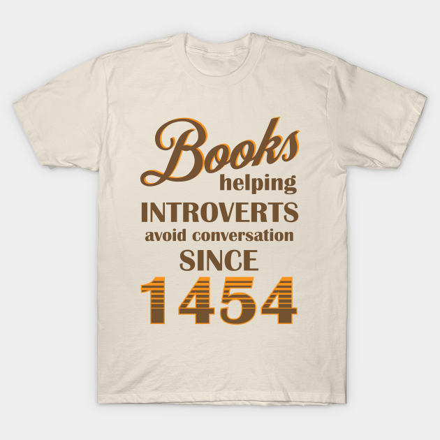 Books helping introverts avoid conversation since 1454 - Introvert - T ... Books helping introverts avoid conversation since 1454 - Introvert - T ...